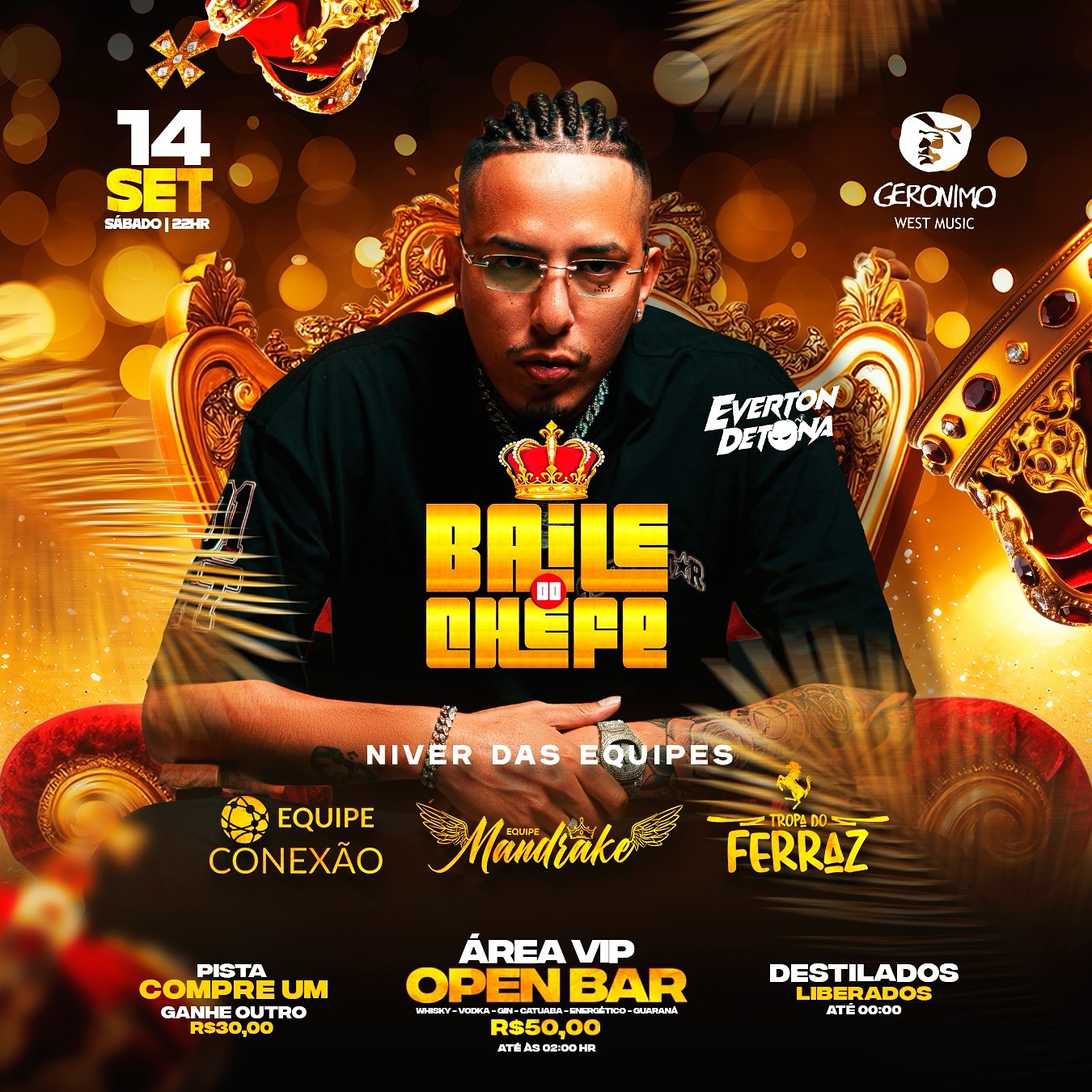 Baile do Chefe vai agitar o Geronimo West Music com DJ Everton Detona e ...